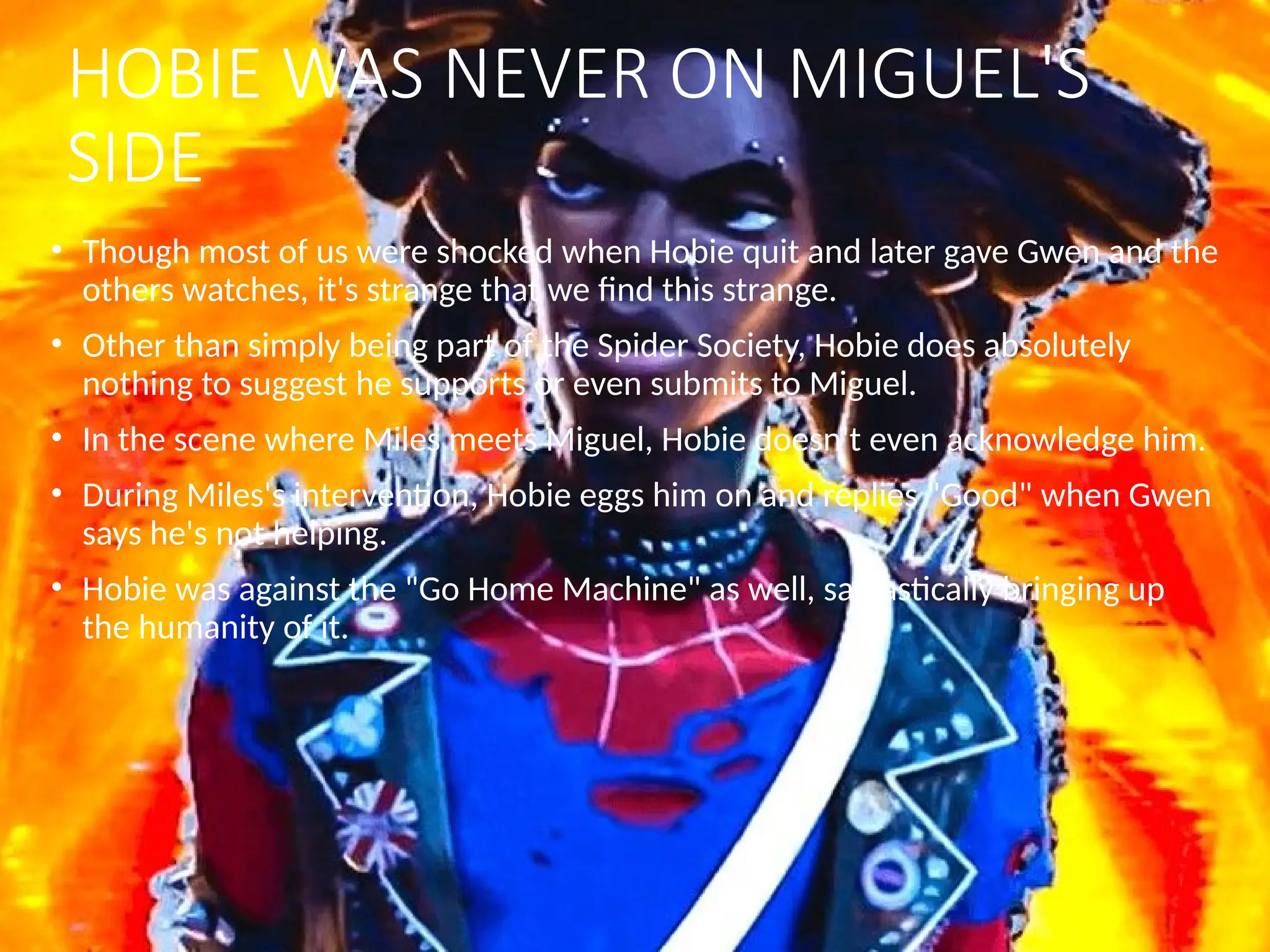 WHY HOBIE BROWN (SPIDERVERSE) IS A PERFECT CHARACTER.pptx