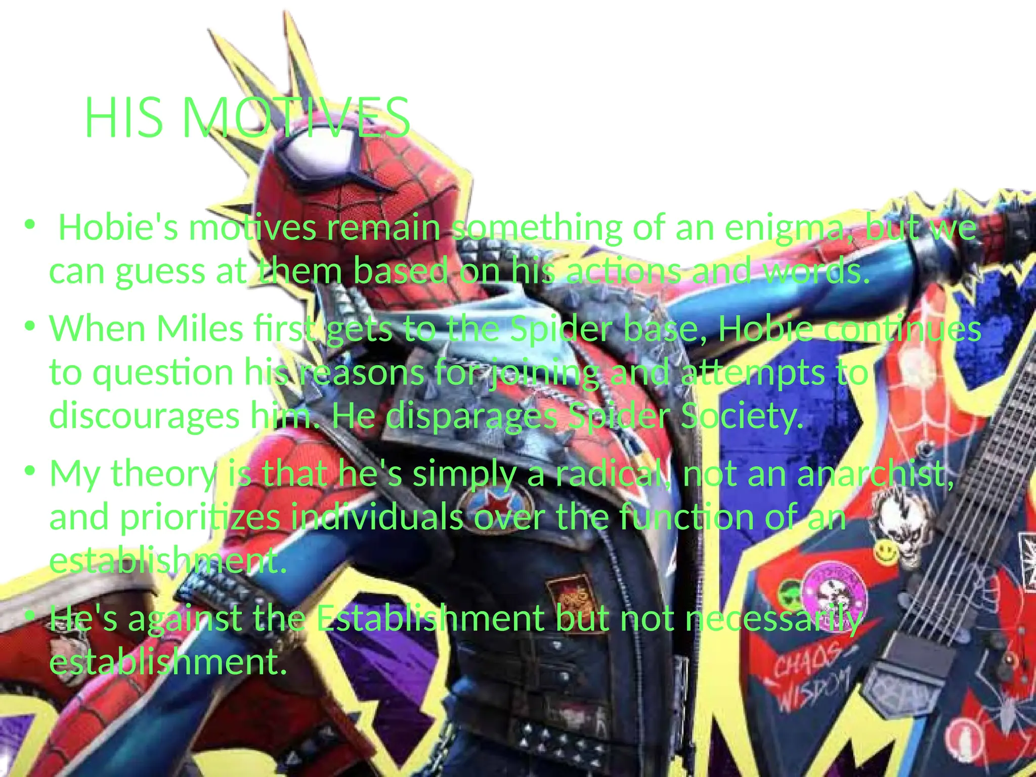 WHY HOBIE BROWN (SPIDERVERSE) IS A PERFECT CHARACTER.pptx