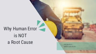 Why human error is not a root cause | PPT