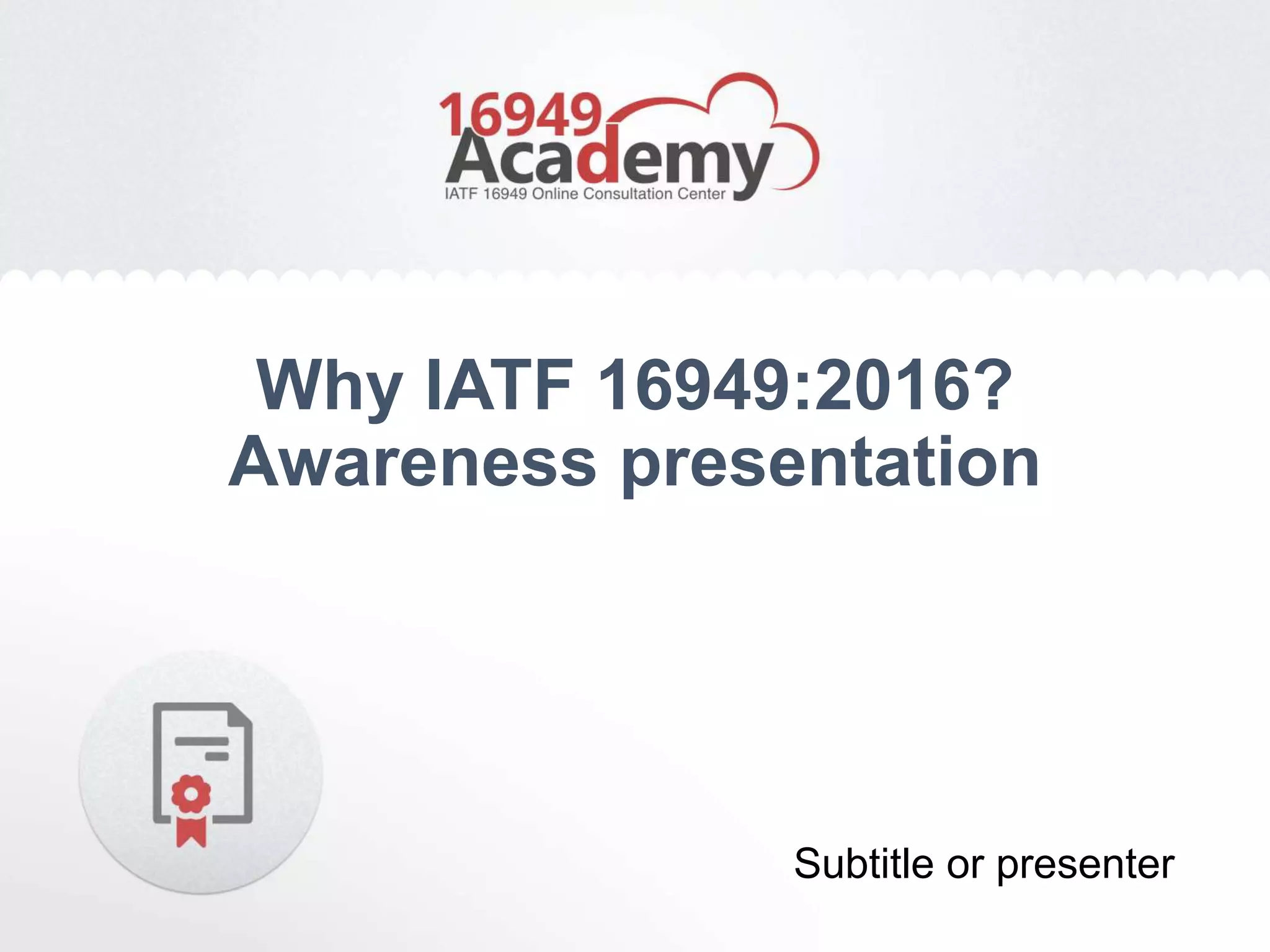 Why_IATF_16949_Awareness_Presentation_EN.pptx | Automotive Industry | Industries