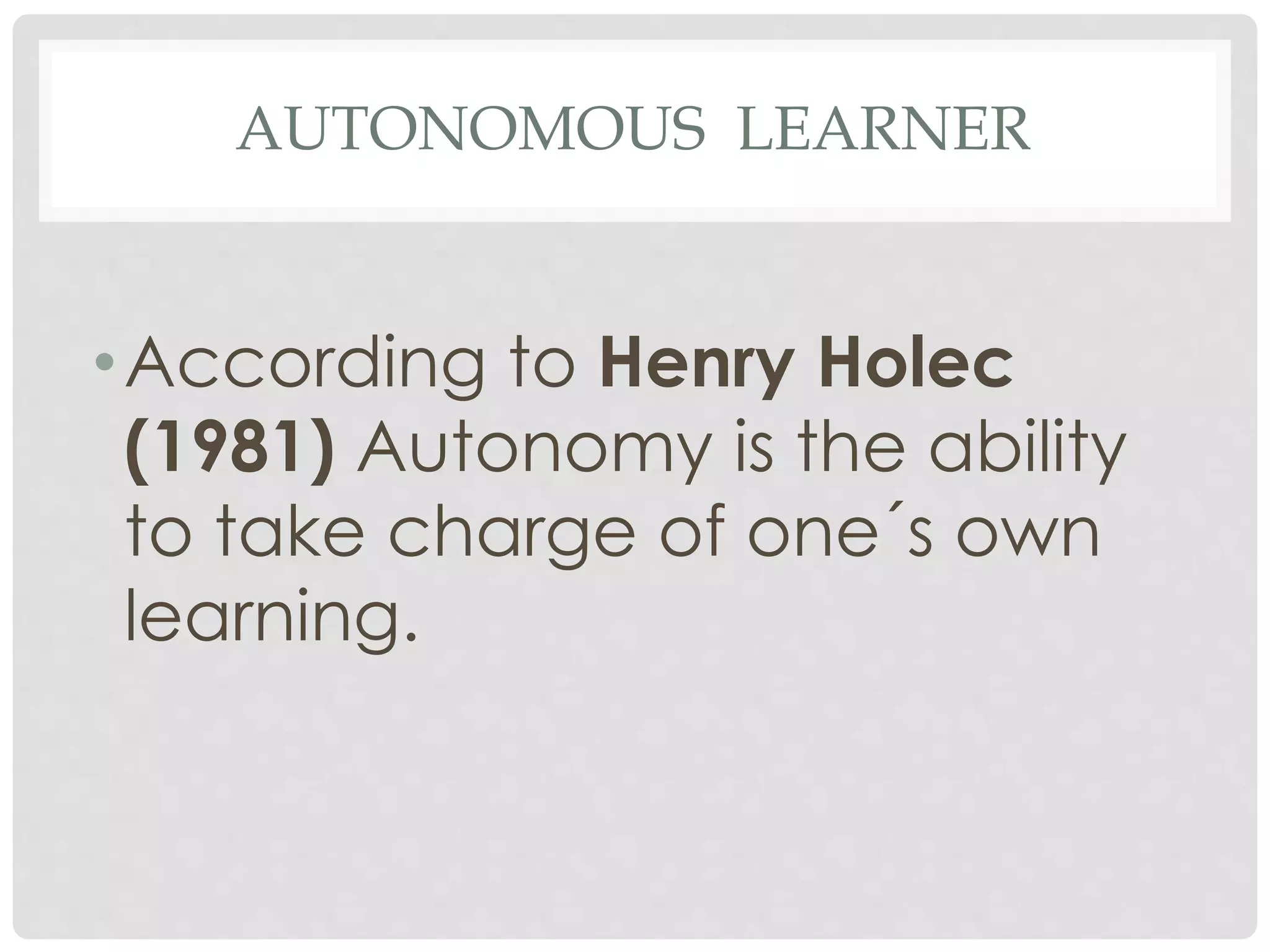 Why i feel i can be an autonomous learner | PPTX | Education