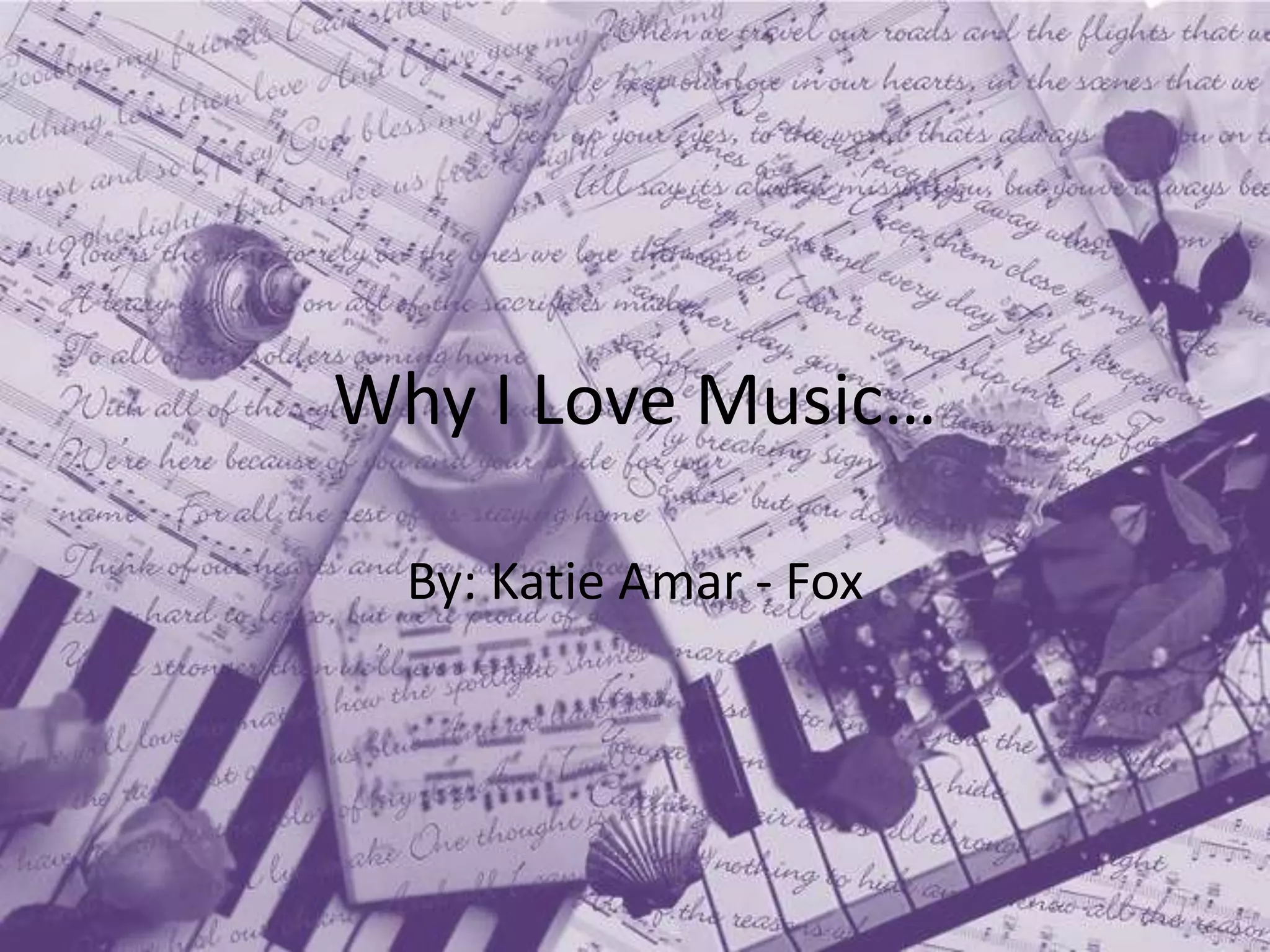 Why i love music | PPT