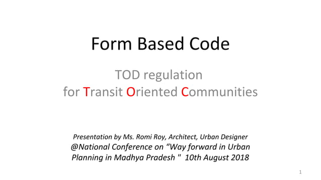 Why india needs form based codes (rr) | PPT