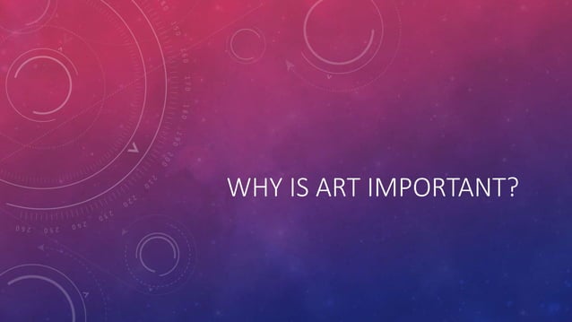 Why is art important.pptx | Modern Art | Fine Art