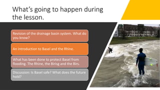 Why is Basel at risk of flooding | PPT