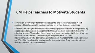Why is Classroom Management Integral to Teaching.pptx
