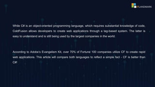 Why is cold fusion better than c# | PPT