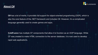 Why is cold fusion better than c# | PPT