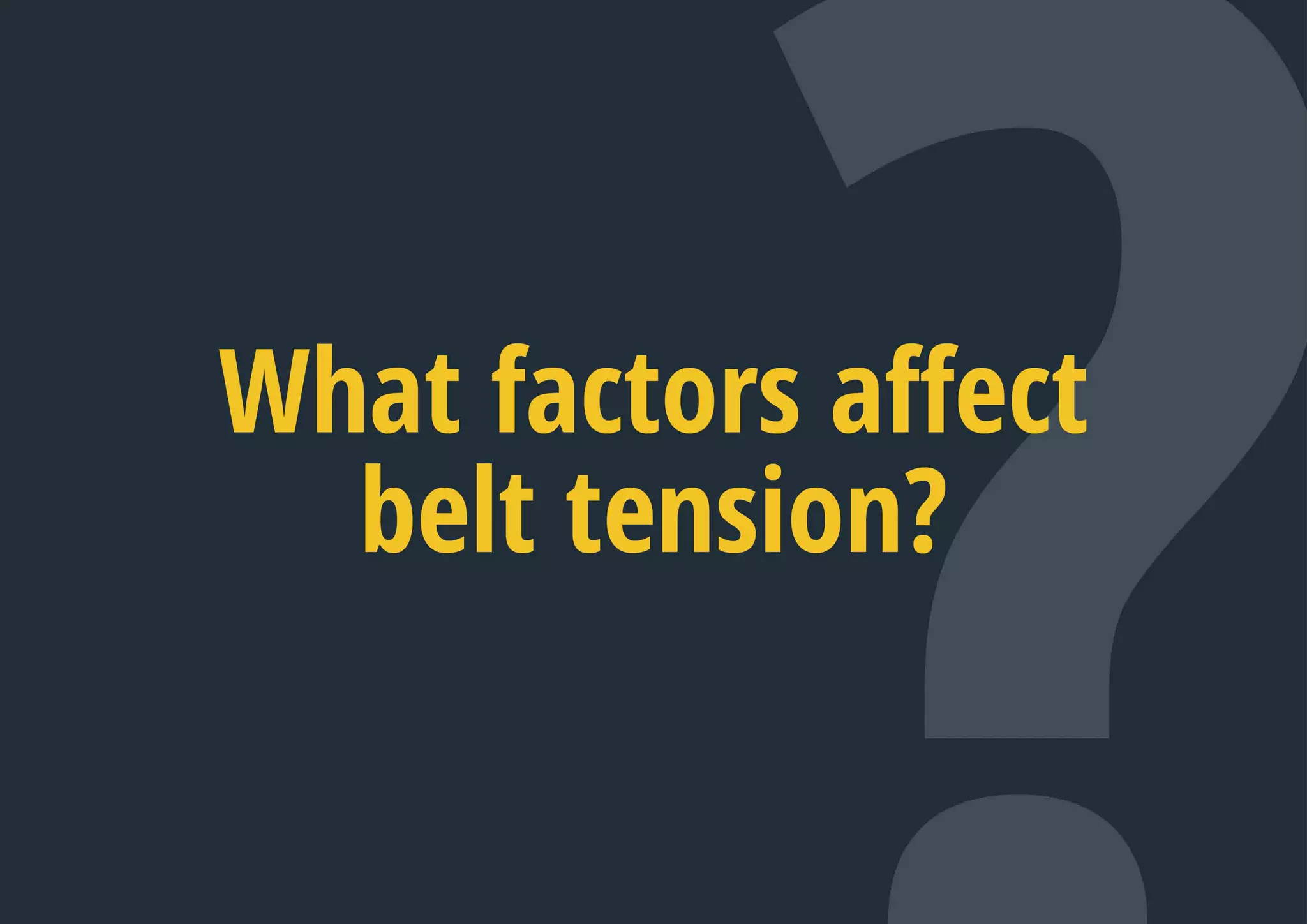 Why is correct belt tension essential? | PDF
