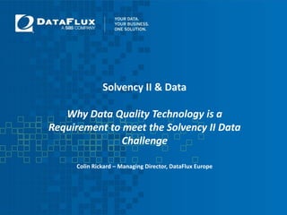 Why Data Quality is Key To Solvency II | PPT