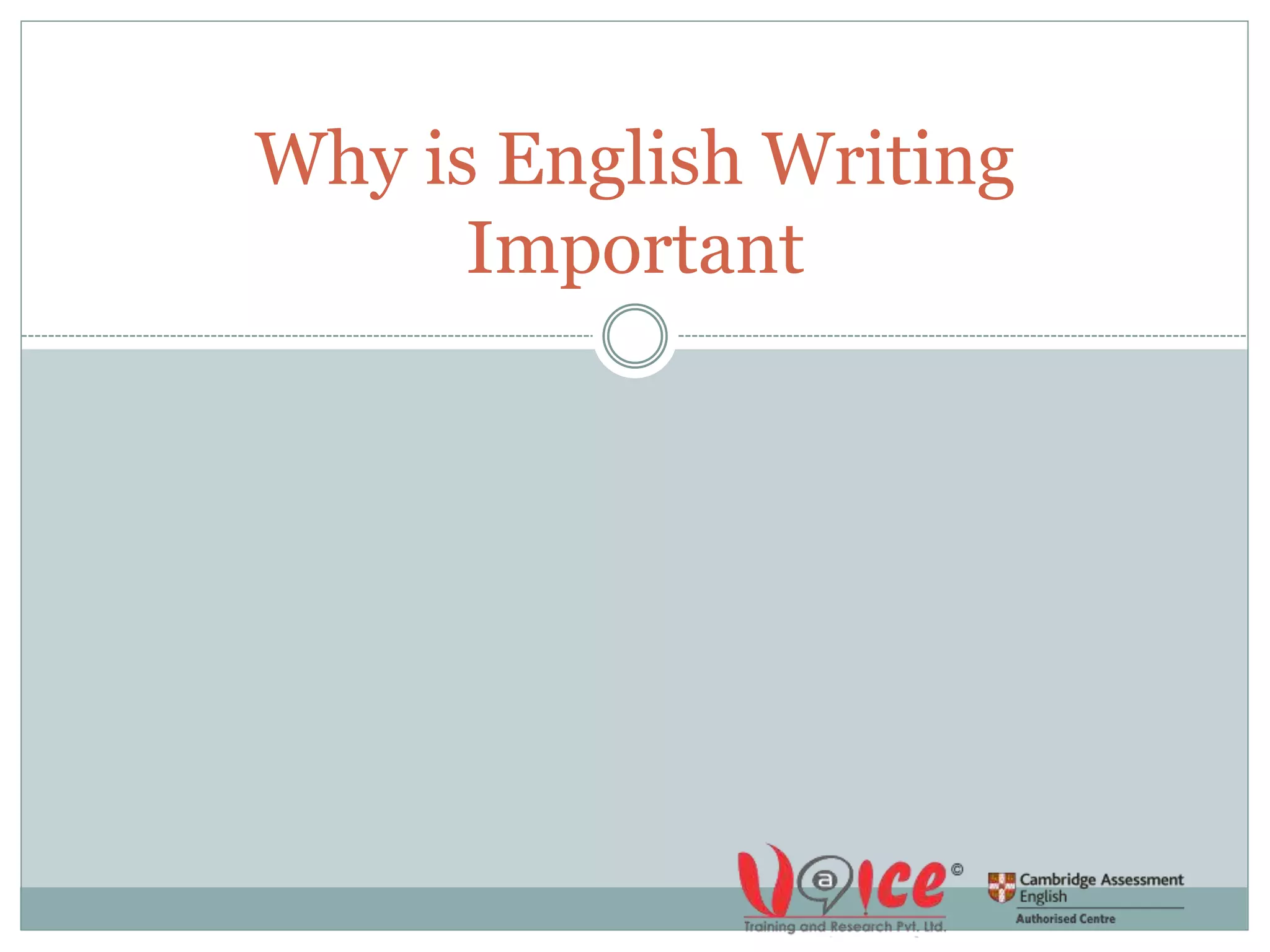 Why is english writing important | PPTX