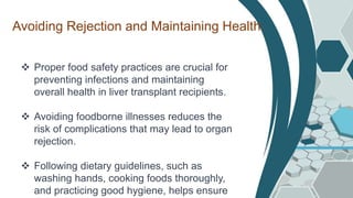The Importance of Food Safety for Liver Transplant Recipients | PPTX