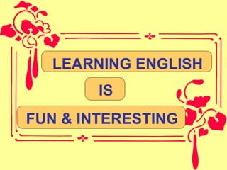 Learning English Is Fun