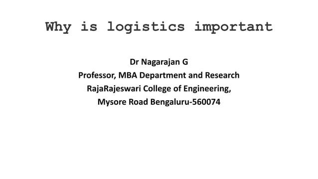 Why is logistics important by G Nagarajan.pptx