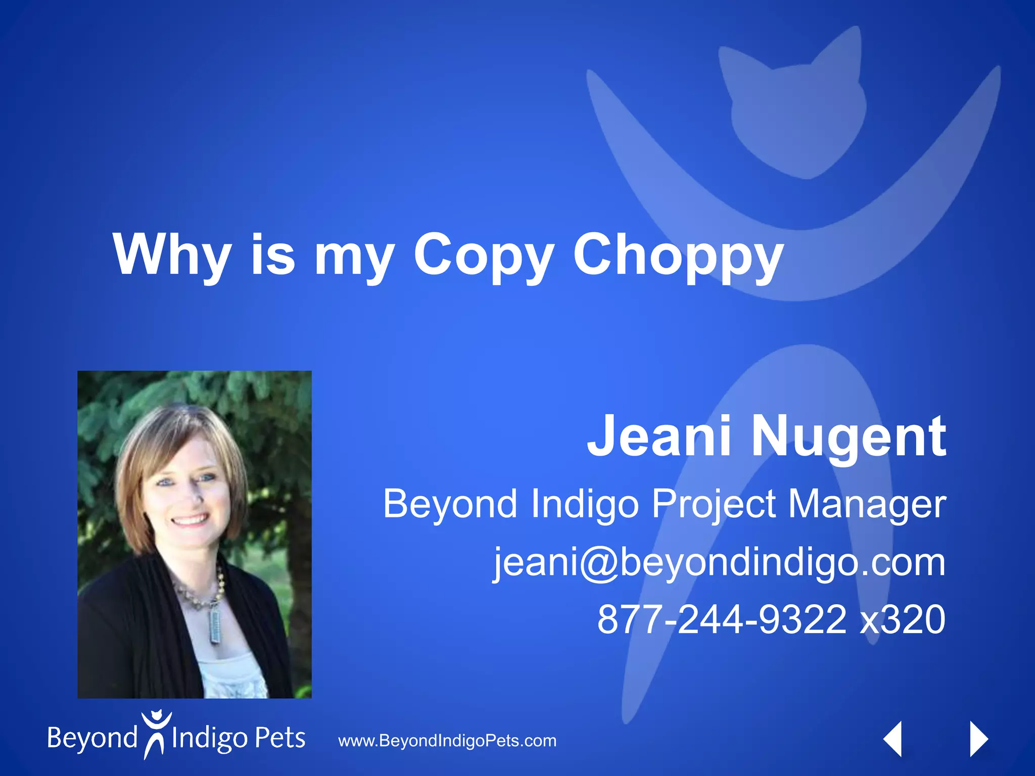Why is my copy choppy | PPT