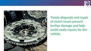Why Isn’t Your Clutch Working Common Problems and Solutions | PPTX