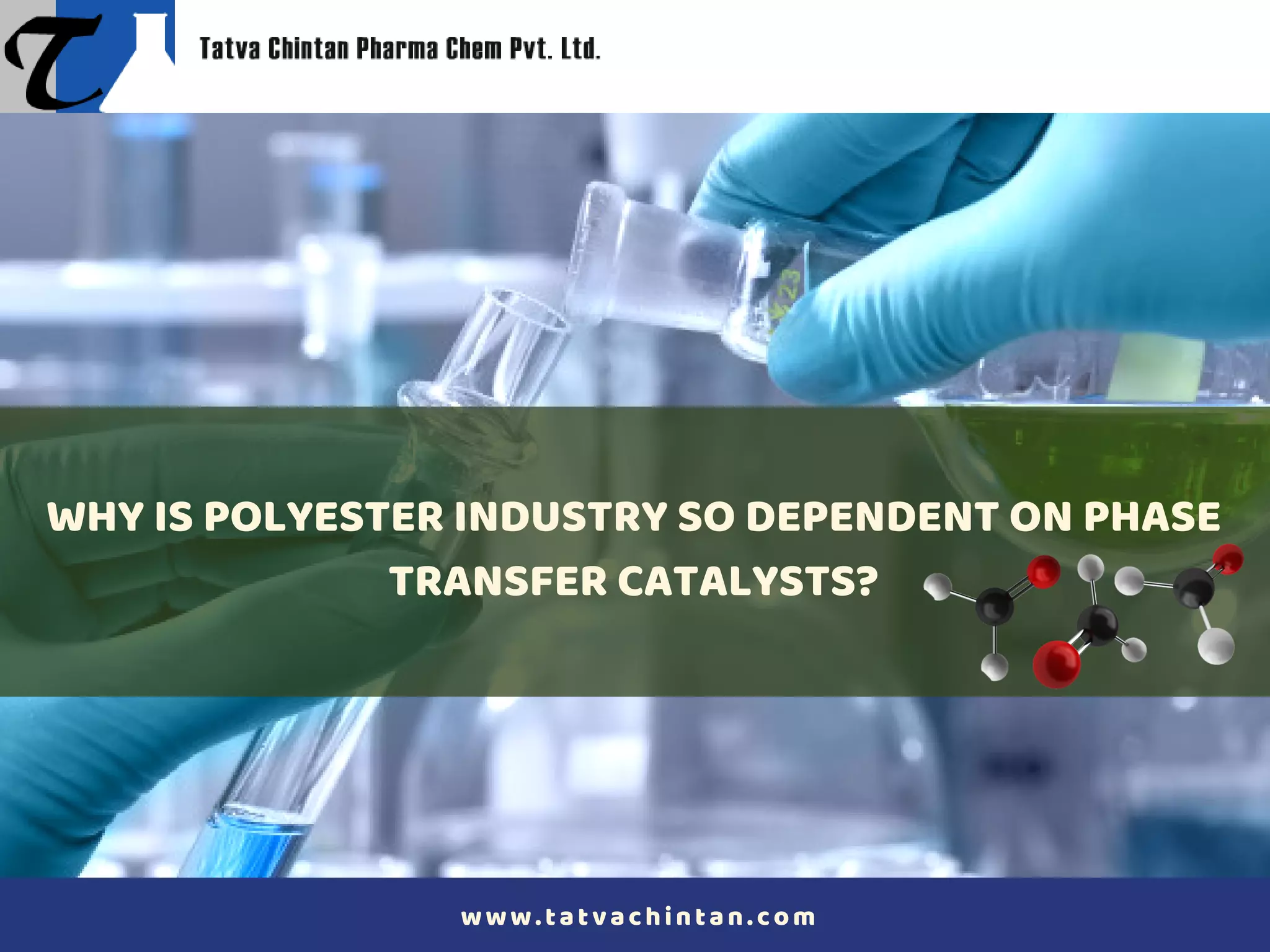 Importance of Phase Transfer Catalysts for Polyester Industry | PDF