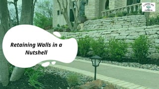 Why Is Retaining Wall Key to Safe Landscaping on Sloped Land | PPTX
