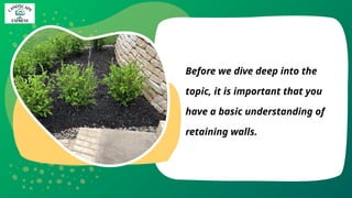 Why Is Retaining Wall Key to Safe Landscaping on Sloped Land | PPTX