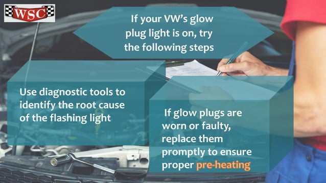 Why Is The Glow Plug Light Flashing In My VW & What Does It Indicate | PPT