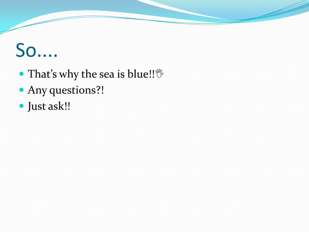 Why is the sea blue | PPT