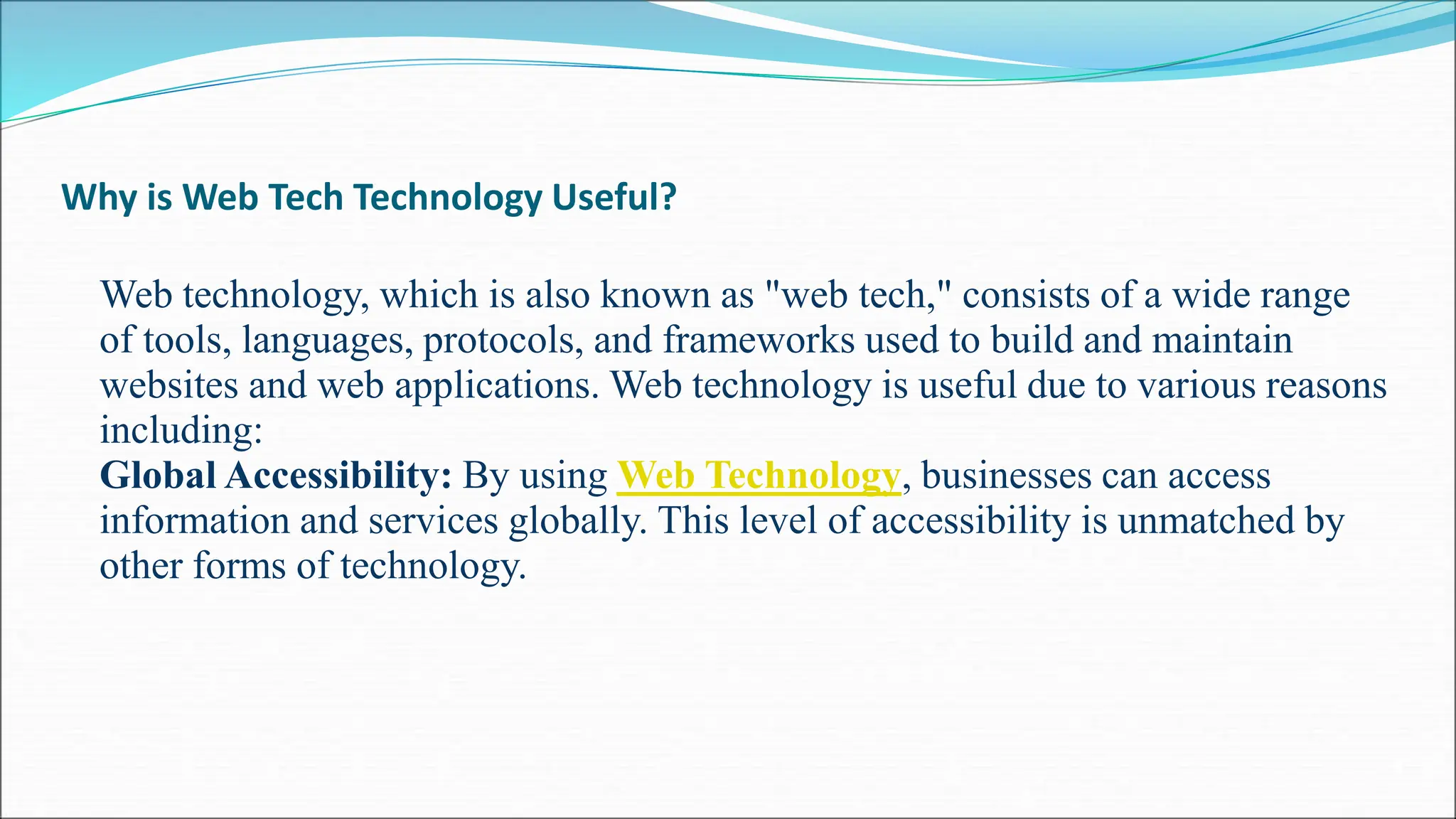 Why is Web Tech Technology Useful? | PPT