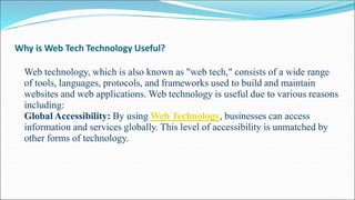 Why is Web Tech Technology Useful? | PPT