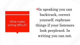 Why is writing difficult? | PPT