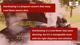Why Is Your Land Rover Overheating Common Causes and How to Fix Them | PPTX