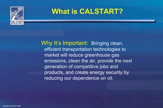Why join calstart 11 17-2010 | PPT