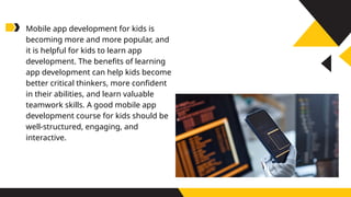 Why Kids Should Learn Mobile App Development | PPT