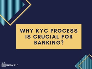 Why KYC Process is Crucial for Banking? | PPTX