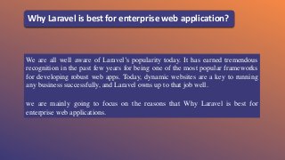 Why laravel is best for enterprise web application? | PPT