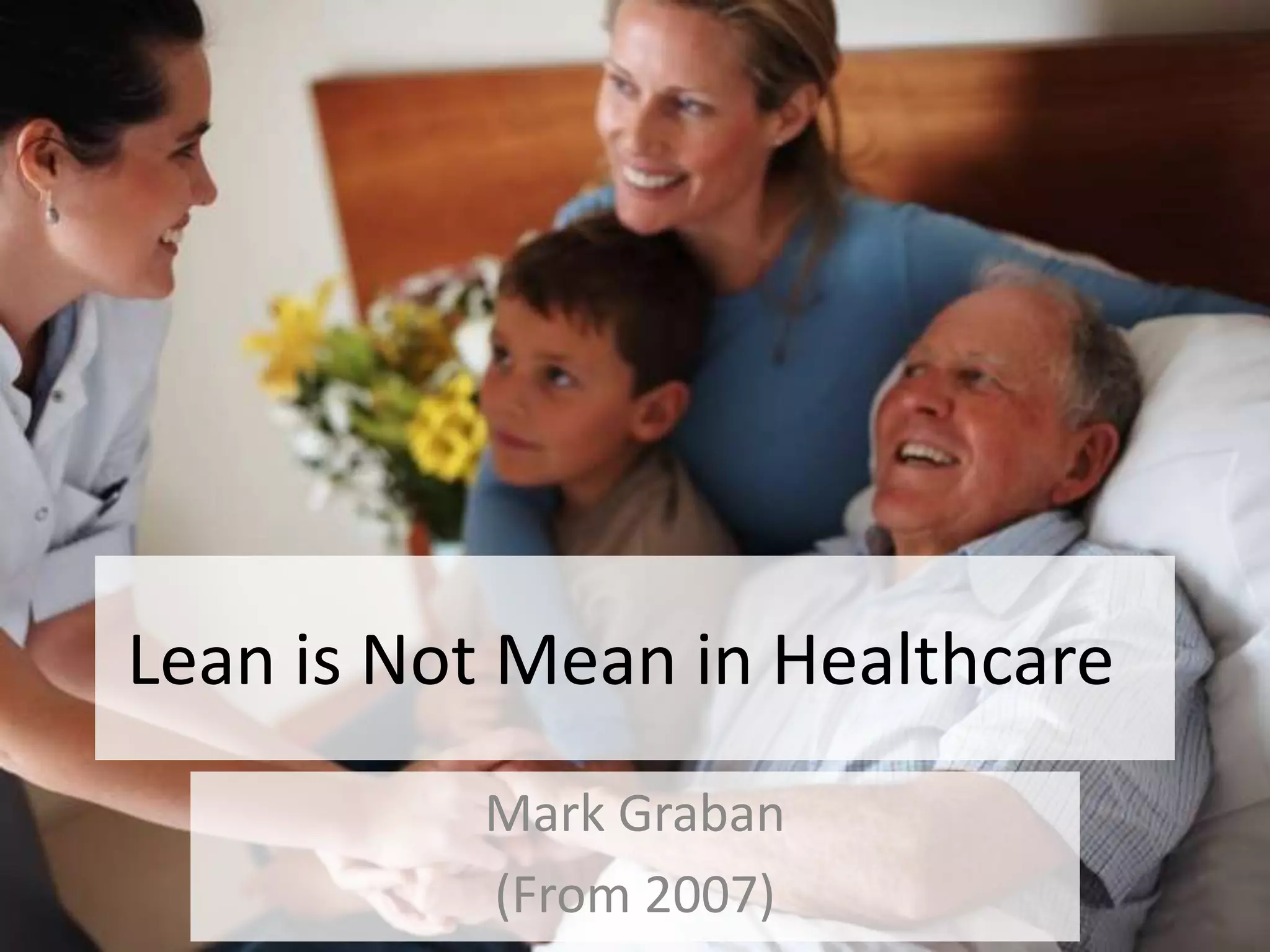 Why Lean is Not Mean in Healthcare | PPTX