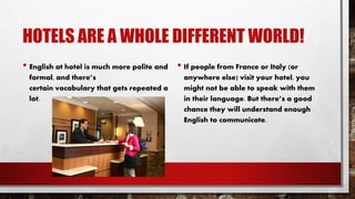 Why learning english for the hotel industry is impotant | PPTX
