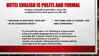 Why learning english for the hotel industry is impotant | PPTX