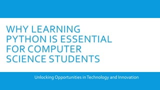 Why Learning Python is Essential for Computer Science.pdf