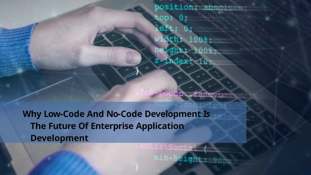 low-codeandno-codedevelopment-230509073830-5893c4f3.pptx