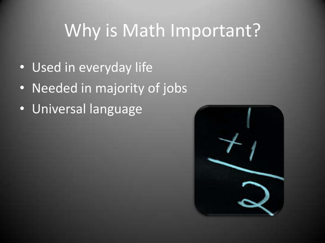 Why Math is Important | PPTX | Technology & Computing