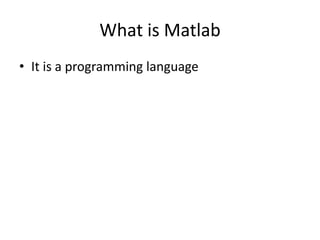 Why should I learn Matlab? | PPT