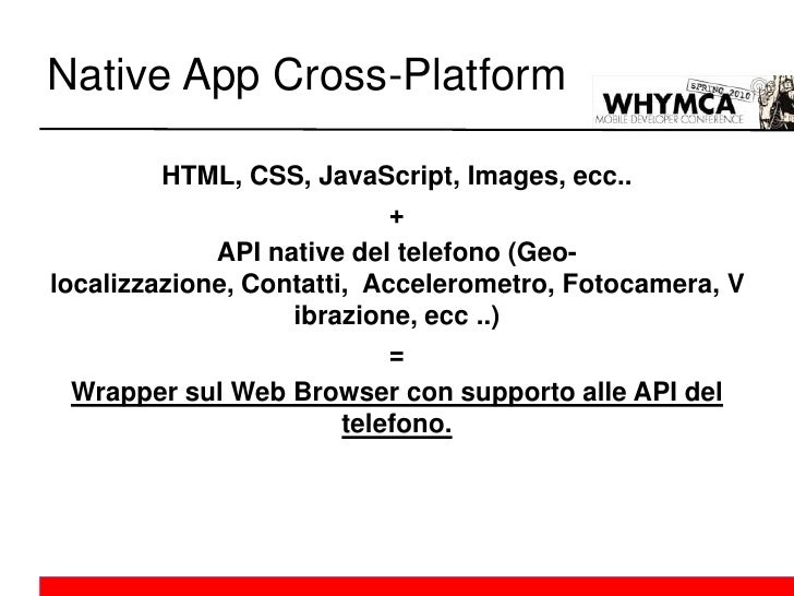Whymca Sviluppare Applicazioni Mobile Native In Html E Javascript