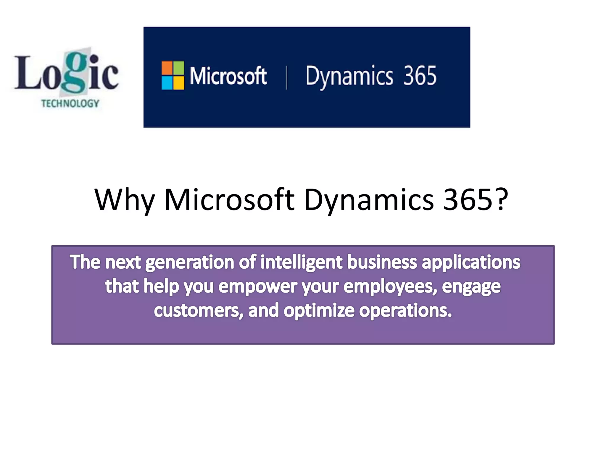 Why Microsoft Dynamics 365 ? | PPTX | Computer Software and Applications | Computing