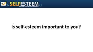Why measuring self esteem? | PPTX