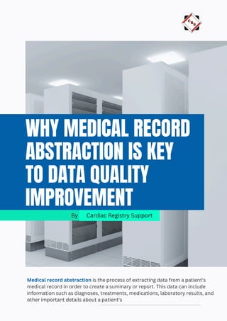 Why Medical Record Abstraction is Key to Data Quality Improvement.pdf