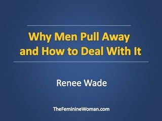 Why men pull away and how to deal with it | PPTX
