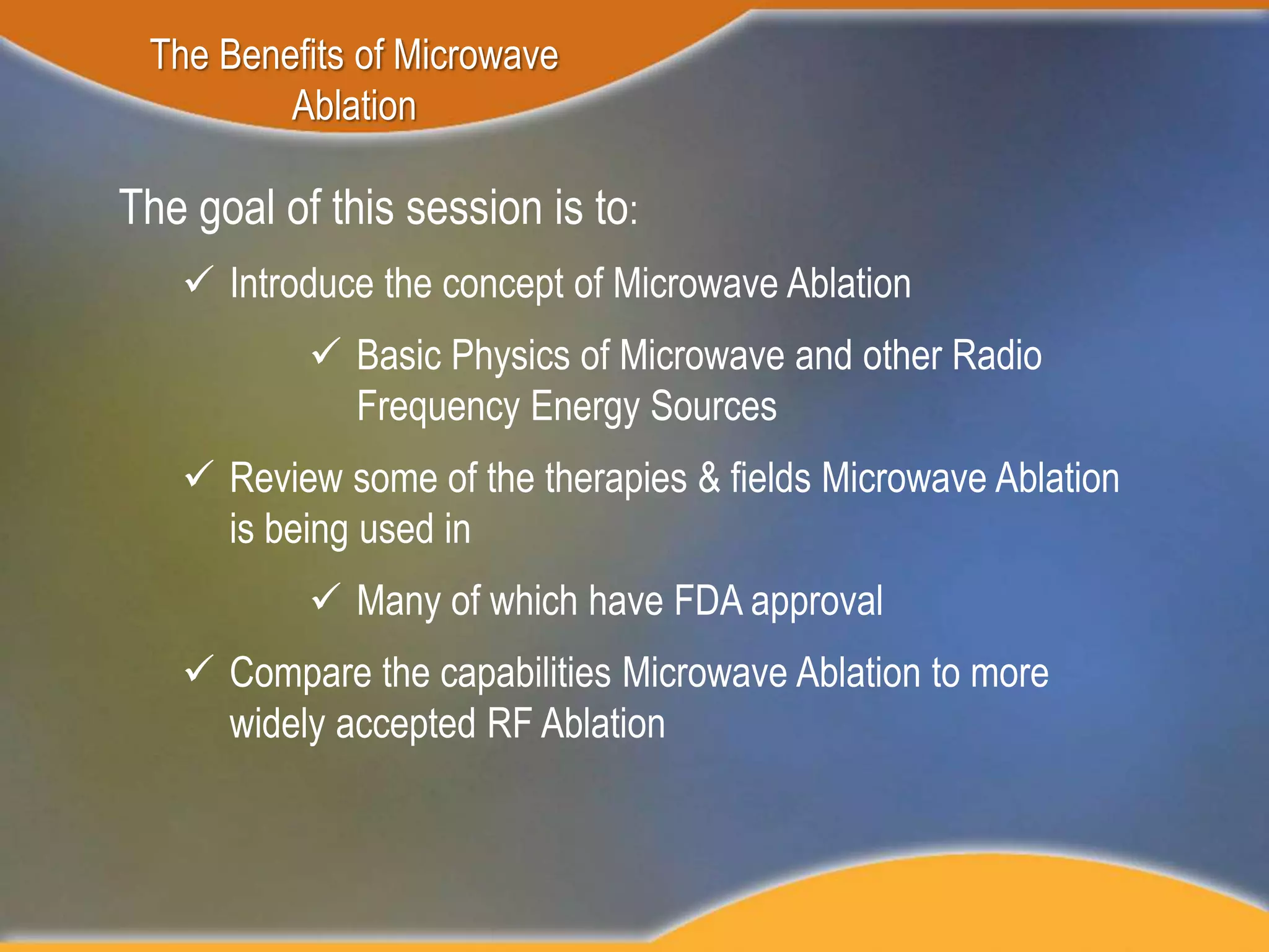 The Benefits of Microwave Ablation | PPTX