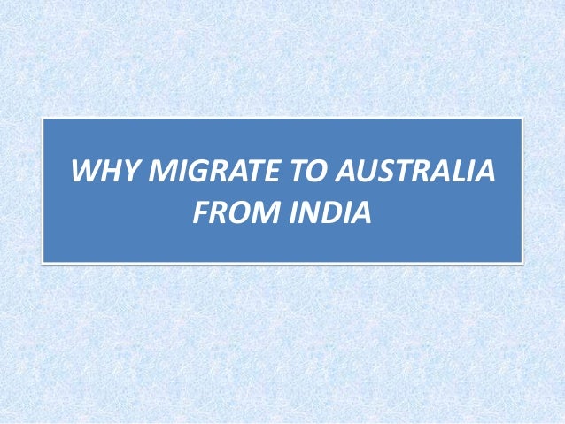 Why Migrate To Australia From India why-migrate-to-australia-from-india