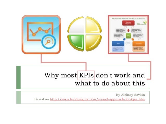 Why most KPIs don't work and what to do about this