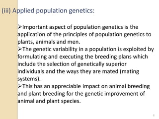 Why need to study population genetics & applications of population ...