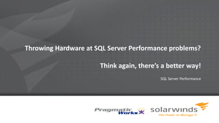 Why new hardware may not make SQL Server faster | PDF | Databases | Computer Software and ...
